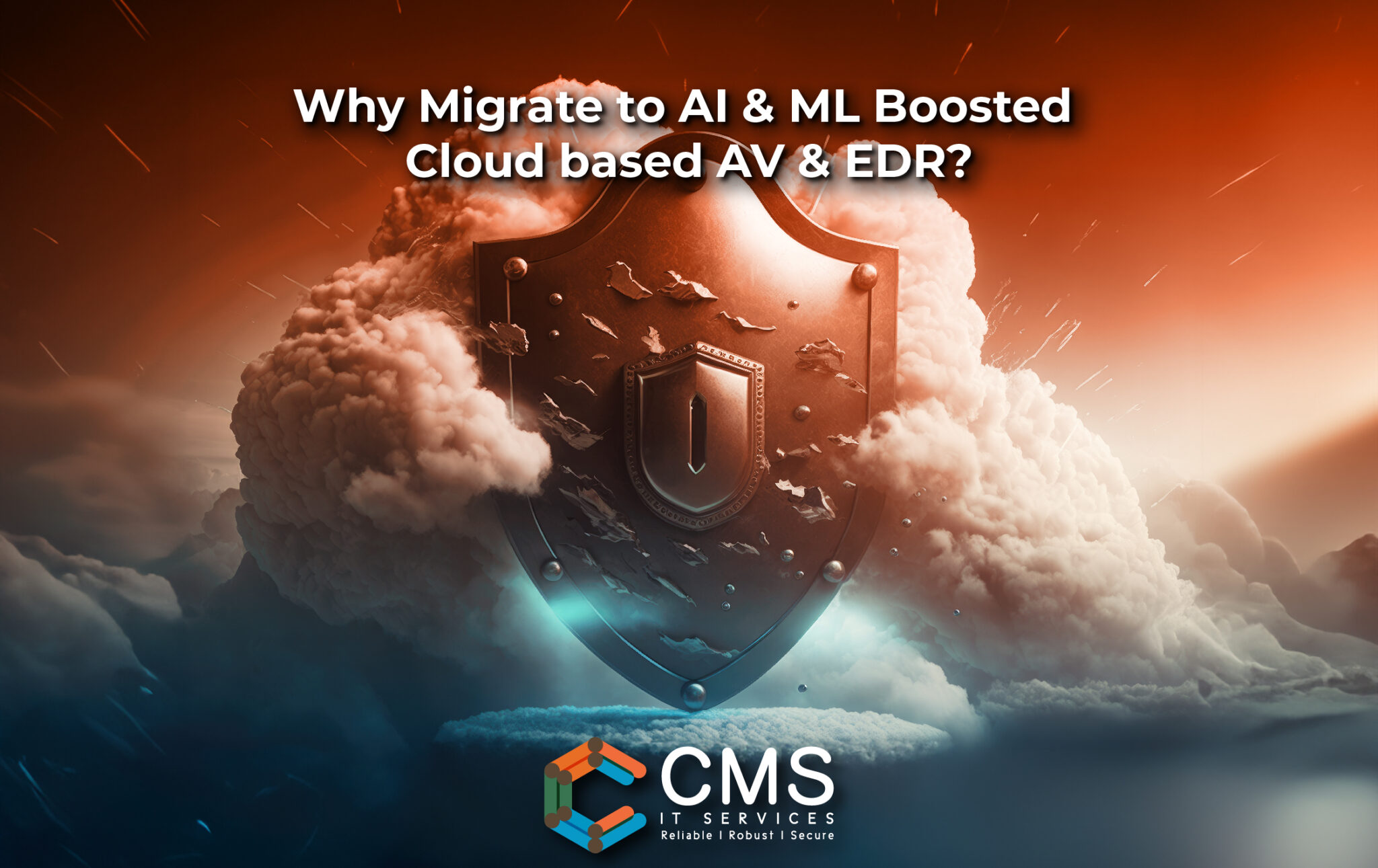 Why Migrate to AI and ML-Boosted Cloud-Based Antivirus and EDR?